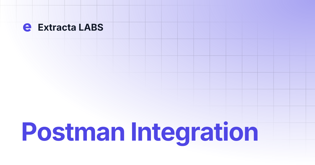 Postman Integration | Extracta LABS