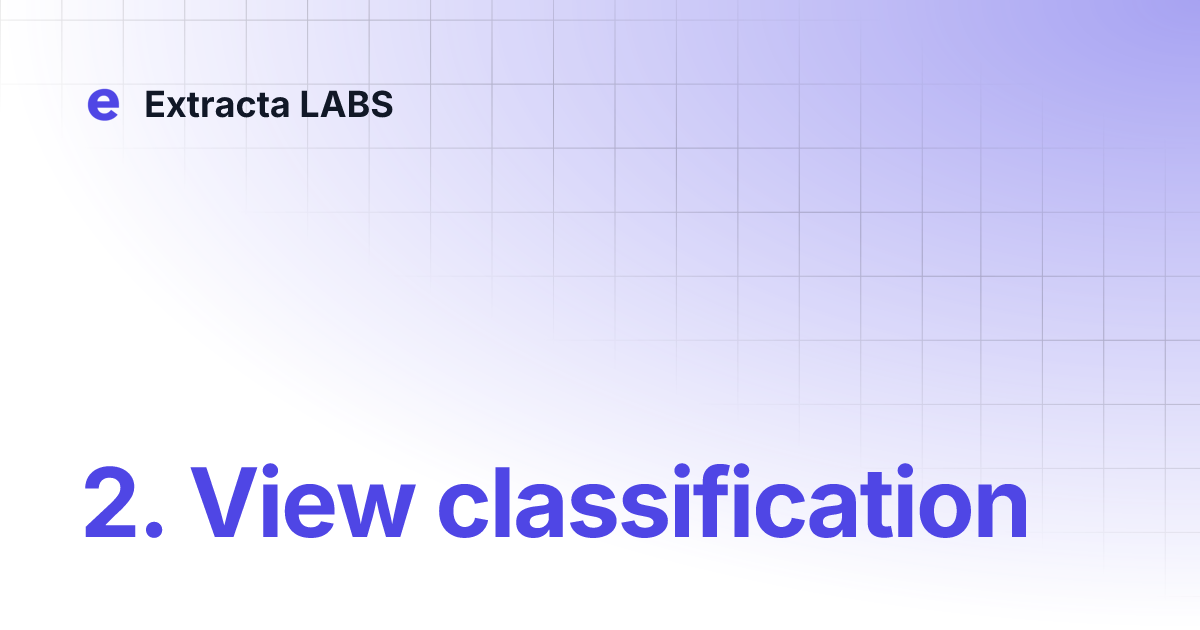 2. View classification | Extracta LABS